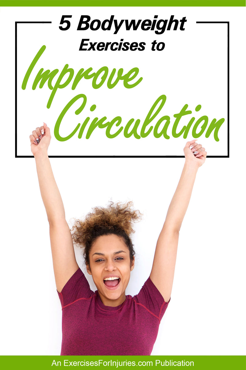 5 Bodyweight Exercises to Improve Circulation (EFISP) – Exercises For ...
